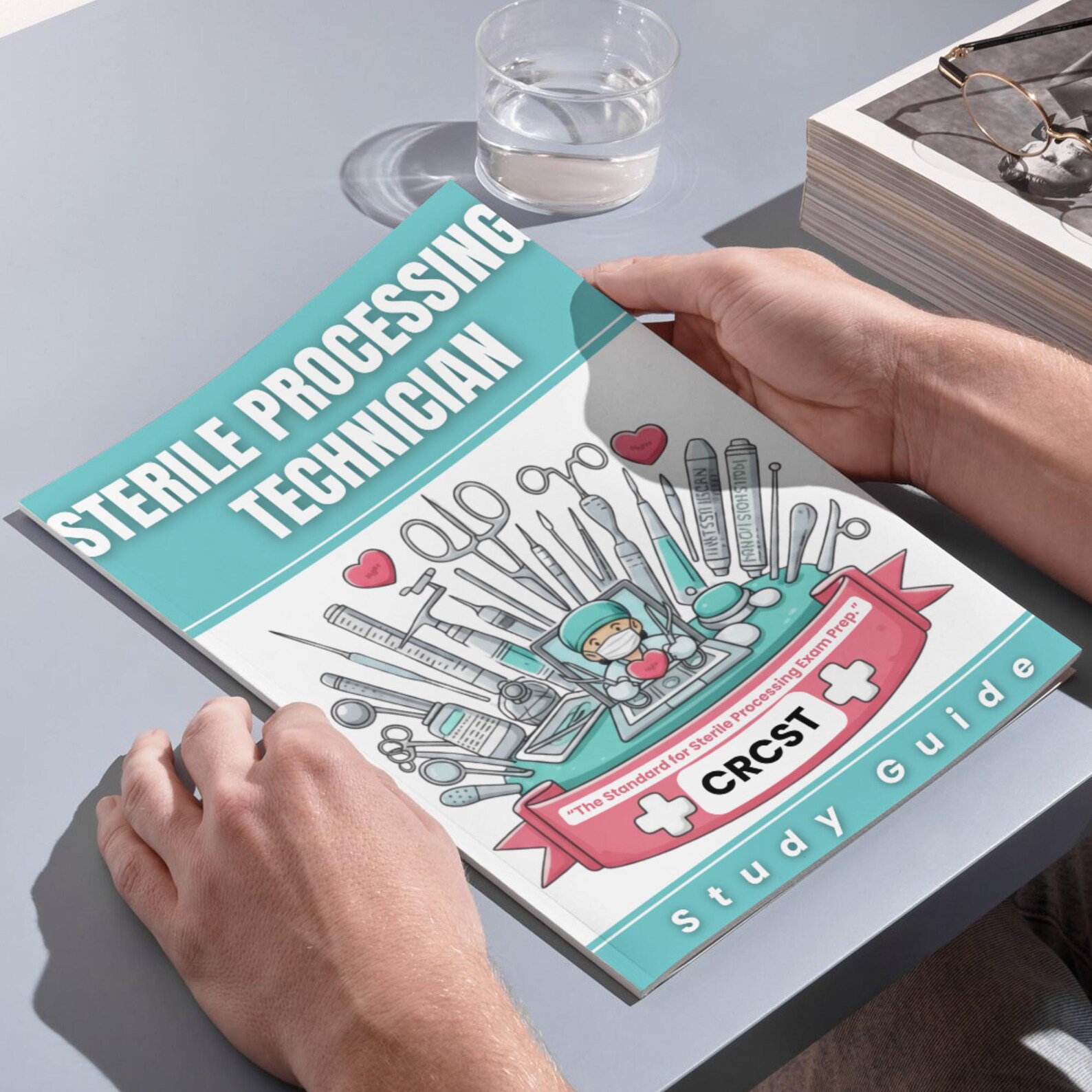 Sterile Processing Study Guide | CRCST Study Resource | 120+ Questions ...