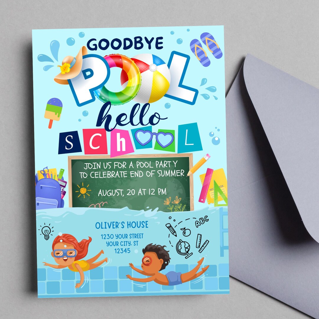 Goodbye Pool Hello School Invitation End of Summer Kids Party ...