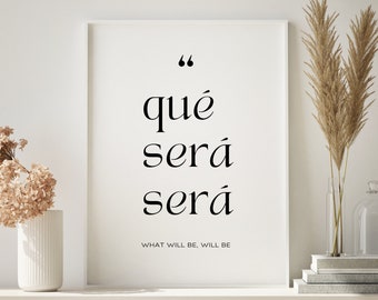 Que Sera Sera Printable Wall Art Instant Download Home - Etsy