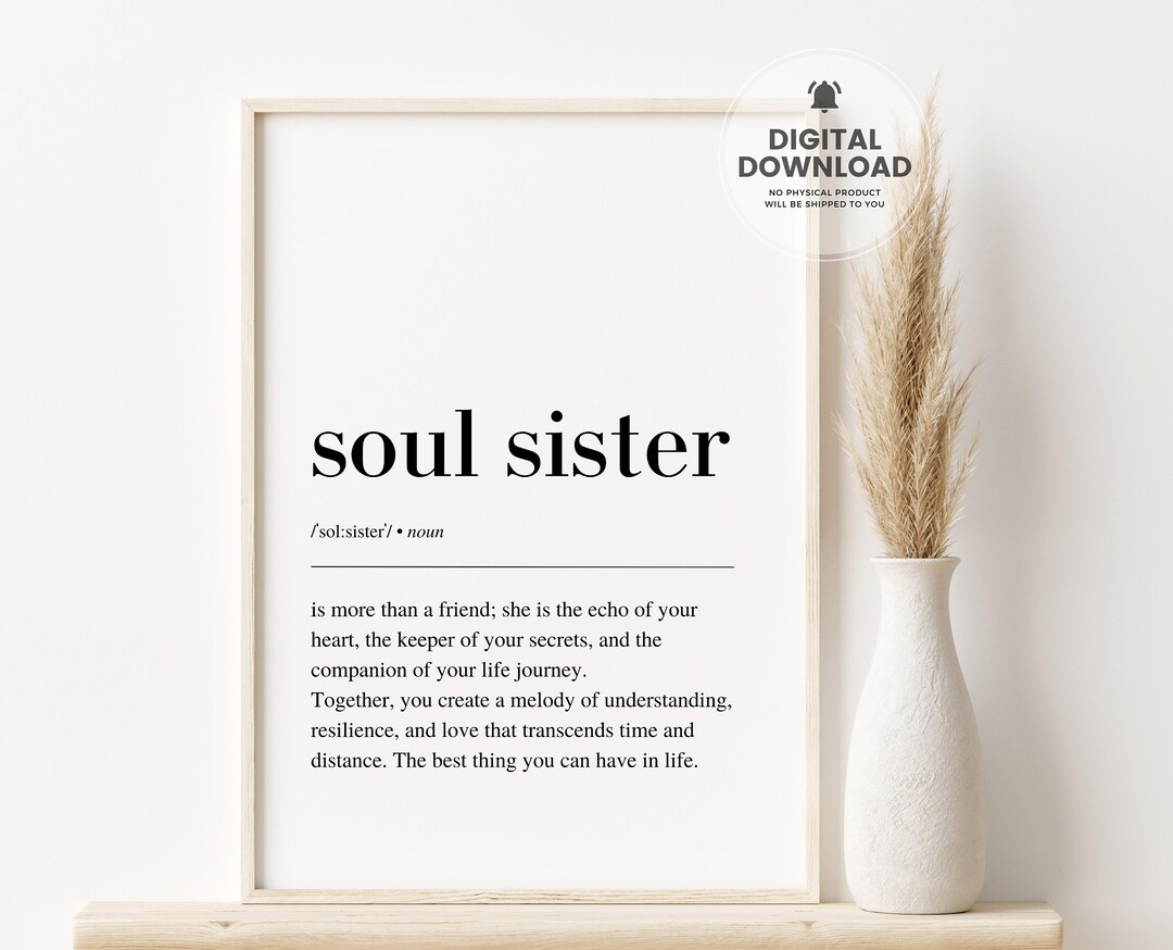Soul Sister Meaning, Printable Wall Art, Best Friend Gift, Digital ...
