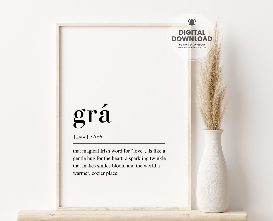 Grá Irish Print, Grá Definition Print, Ireland Print, Irish Sayings ...