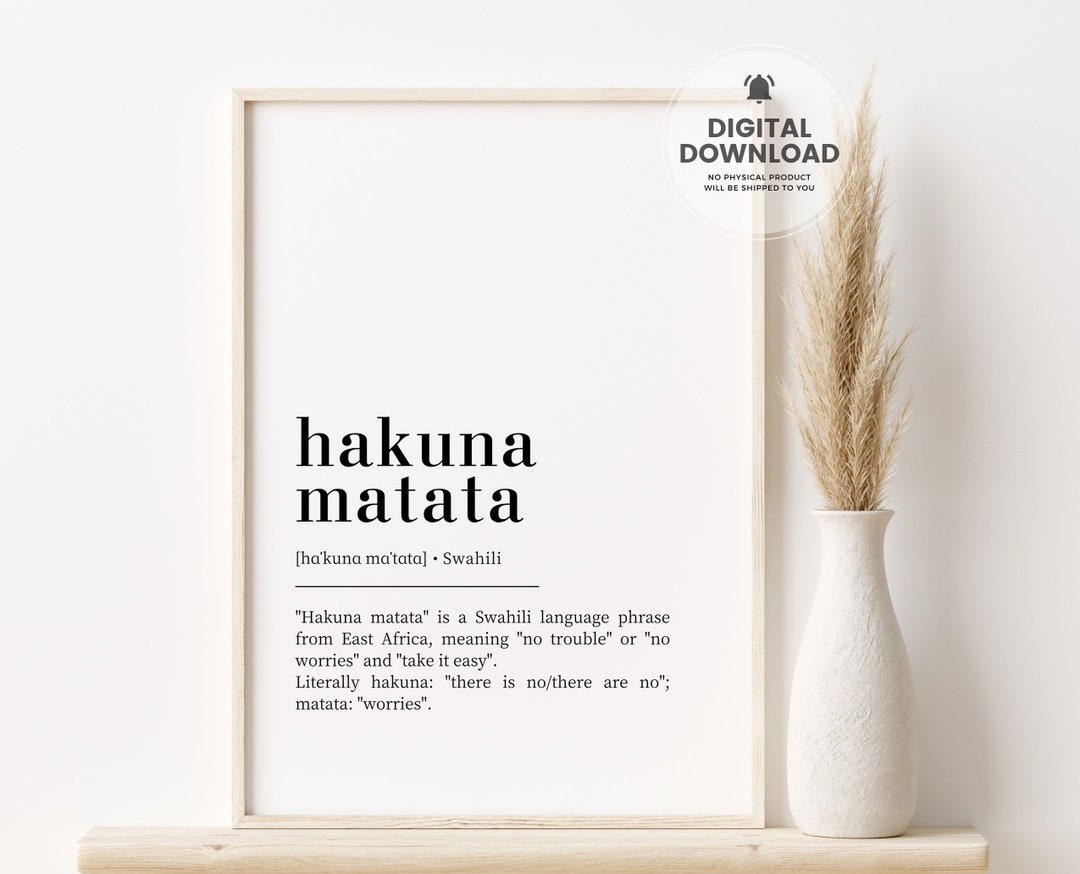 Hakuna Matata Definition, Hakuna Matata Sign, Bedroom Print ...