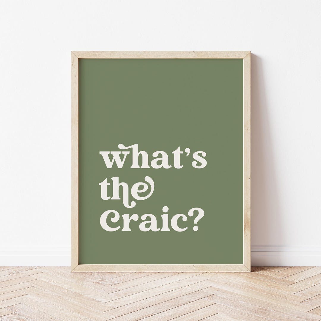 What's the Craic, Craic Print, Craic Poster, Irish Prints, Ireland ...