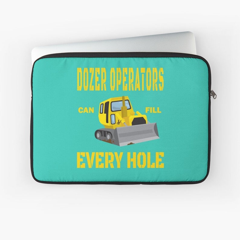 Funny Dozer Operator Gift, Dozer Operators Can Fill Every Hole, Digital ...