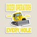 Funny Dozer Operator Gift, Dozer Operators Can Fill Every Hole, Digital ...