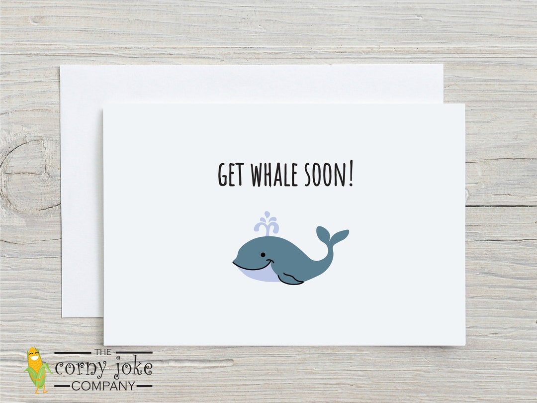 Funny Get Well Soon Card With Pun for Man or Woman, Cute Get Whale Soon ...