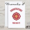Fireman Graduation Card - You Did It Congrats Congratulations Fire ...