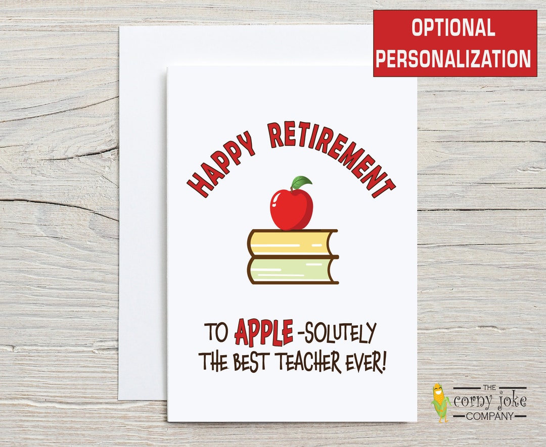 Teacher Retirement Card, Happy Retirement Card With Apple Pun, Custom ...