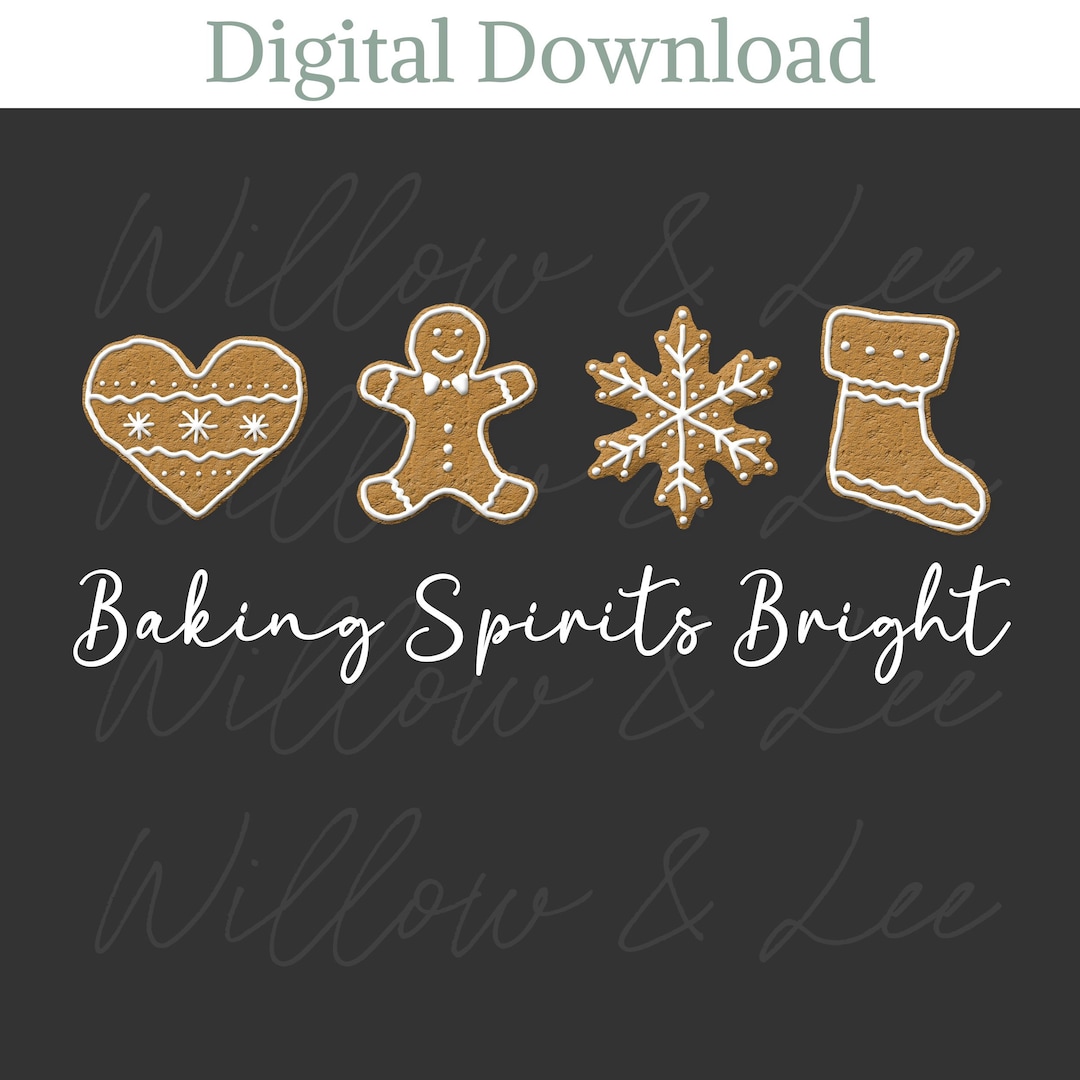Baking Spirits Bright Png, Gingerbread Cookie Png, Baking Sublimation ...