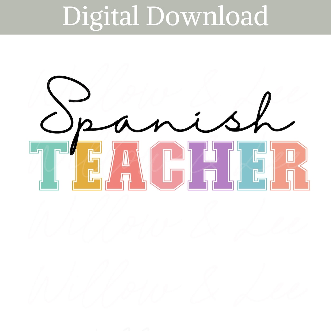 Spanish Teacher Png, Spanish Teacher Sublimation, Teacher College Font ...