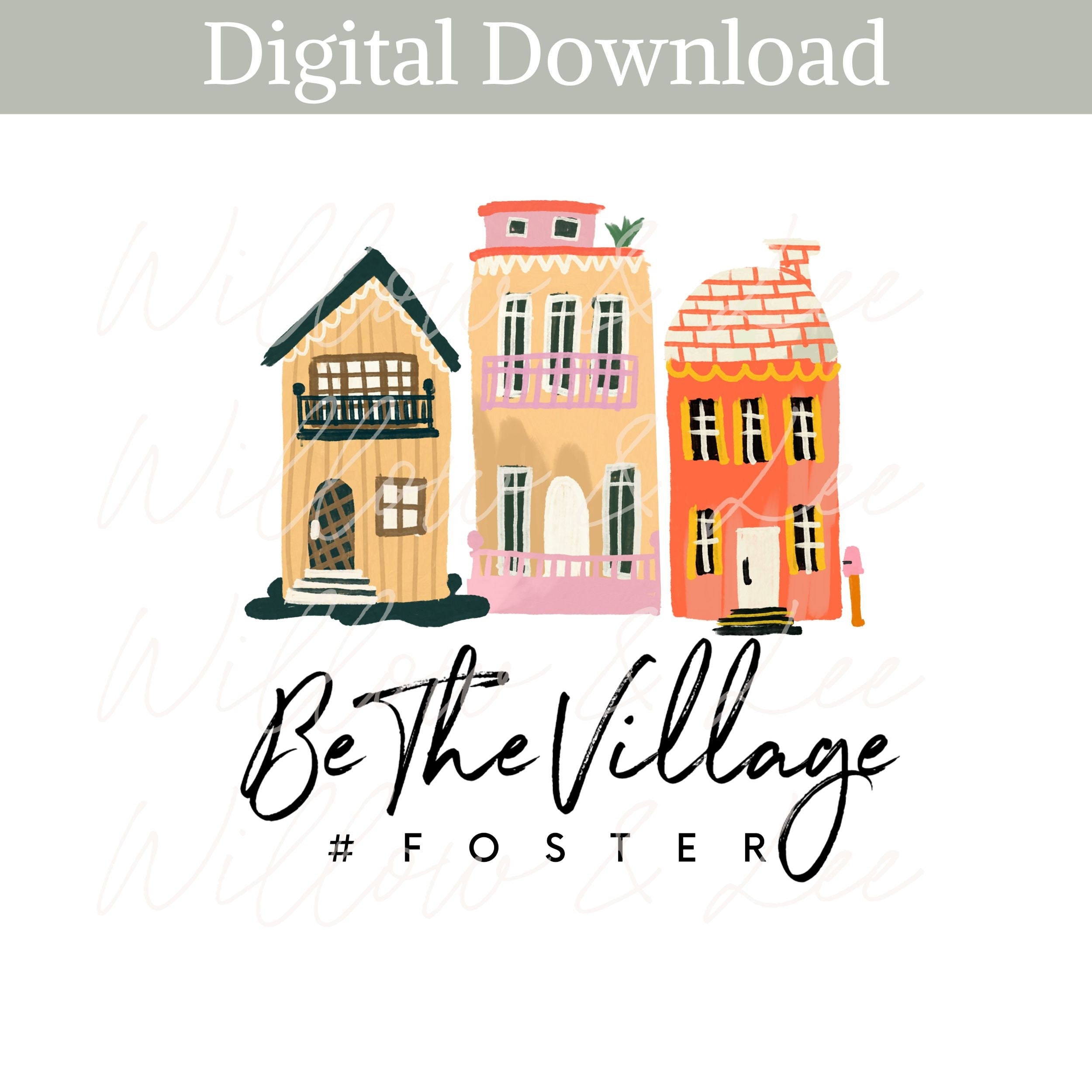 Be the Village PNG, Foster Care PNG, Foster Mom PNG, Foster Mama ...