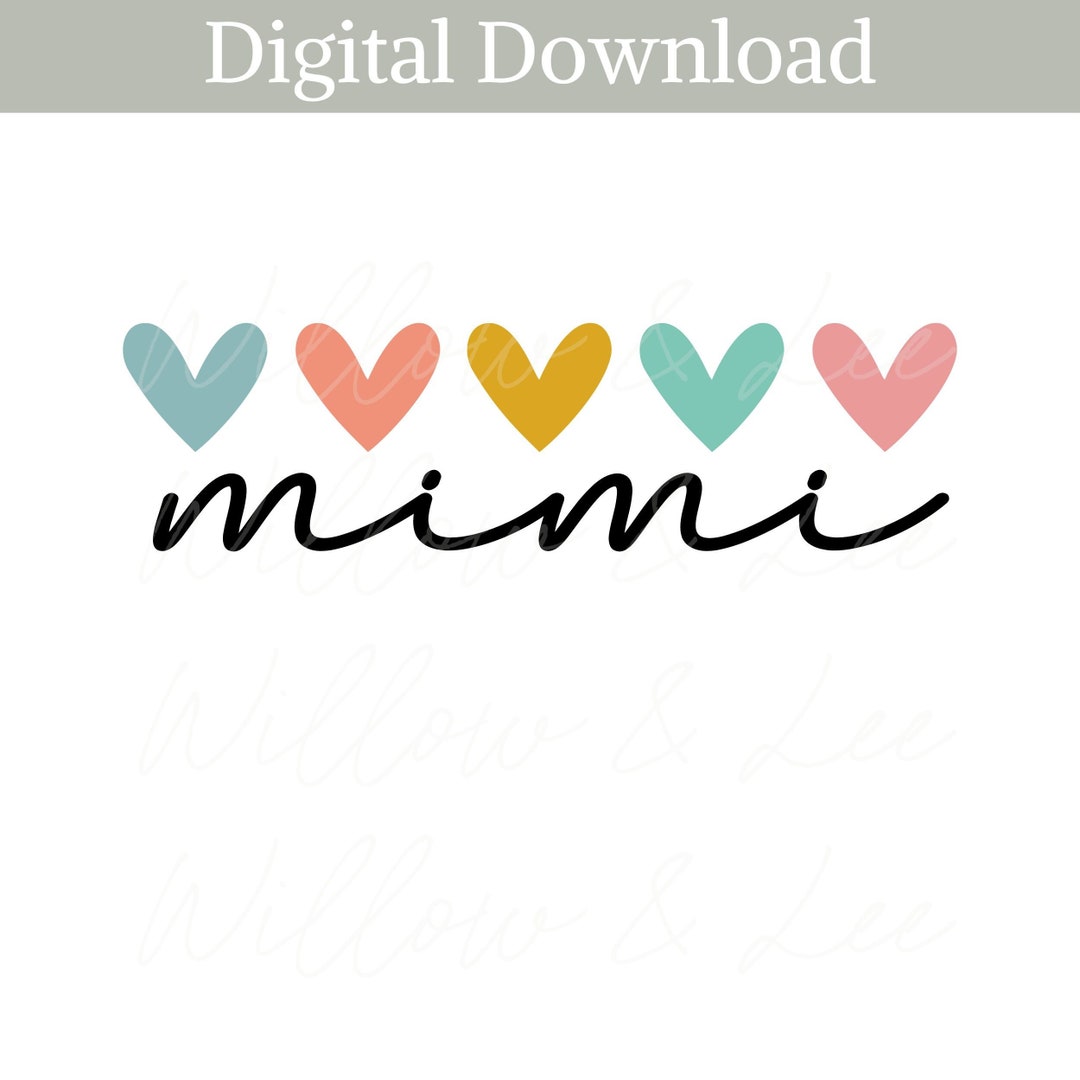 Mimi Png, Mimi Hearts Png, Mimi Sublimation, Mimi Shirt Design, Grammy ...