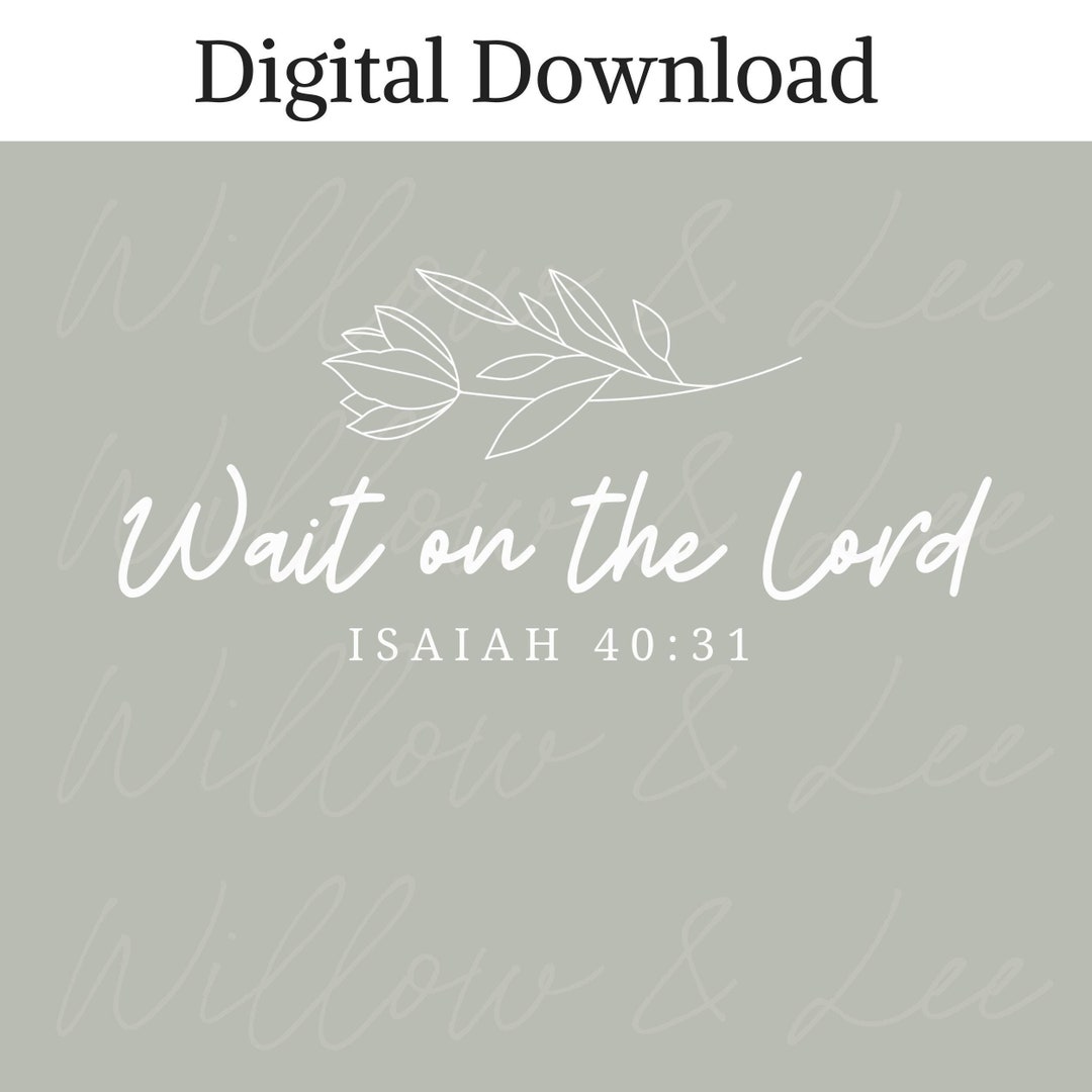 Wait on the Lord Png, Wait on the Lord Sublimation, Christian Png ...