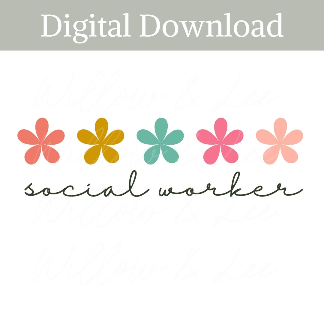 Social Worker PNG, Social Worker Sublimation File, Social Worker Flower ...