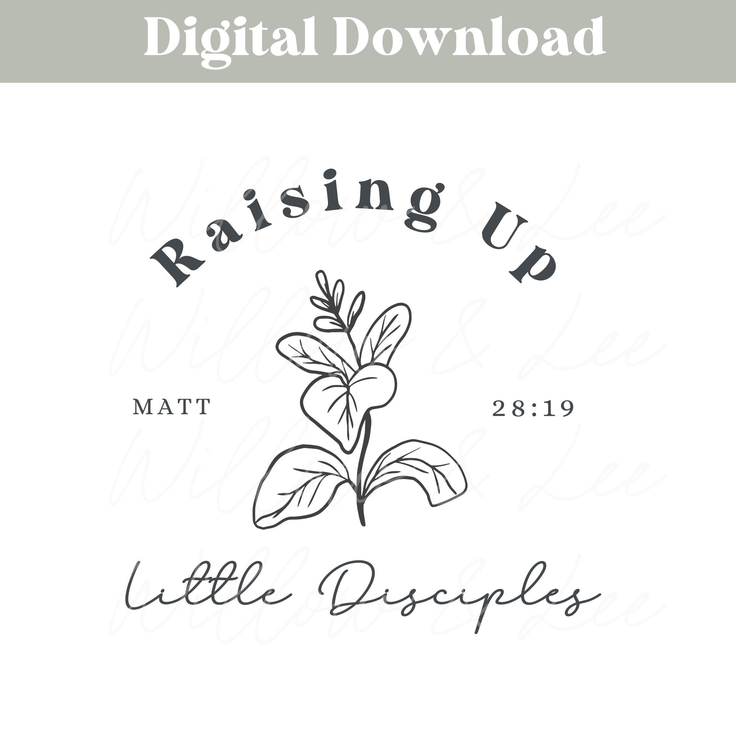 Raising up Little Disciples Png Raising Disciples Raising - Etsy