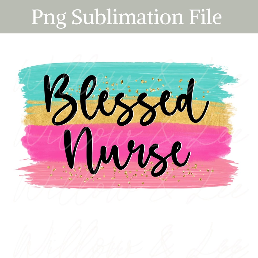 Blessed Nurse Png, Nurse Png, Nursing Png, Registered Nurse Png, Nurse ...