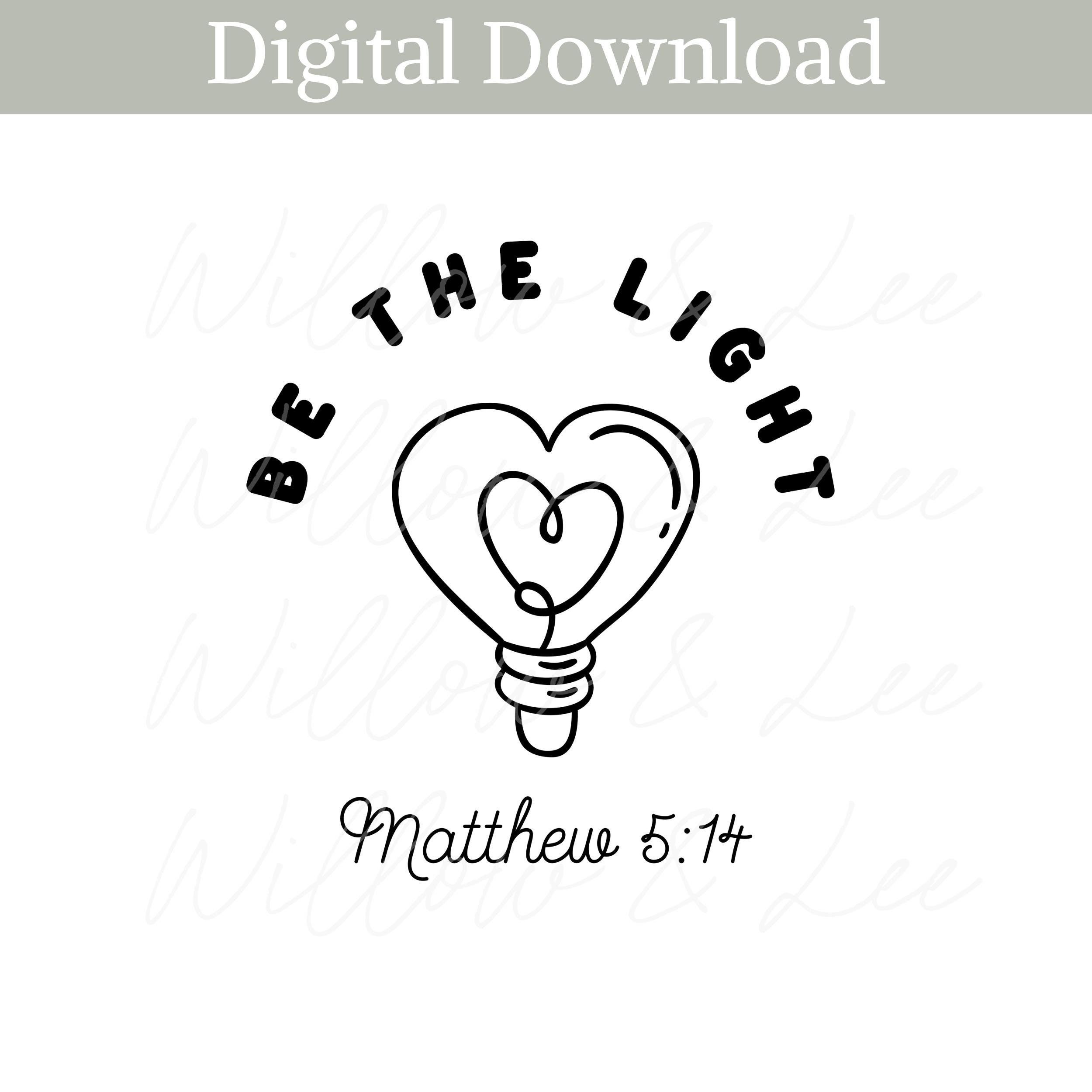Be the Light Png Be the Light Light of the World Christian - Etsy