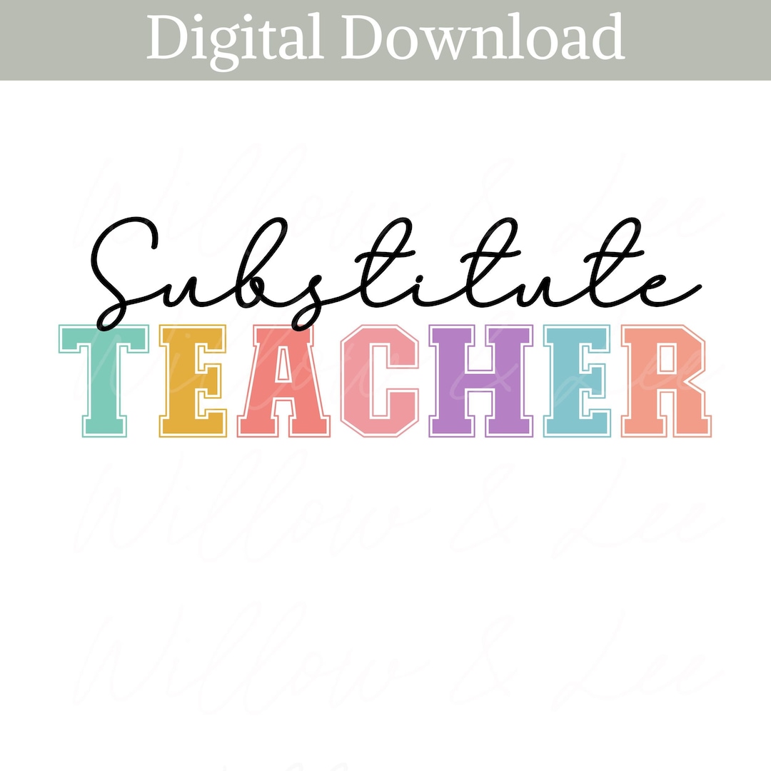 Substitute Teacher Png, Substitute Teacher Sublimation, Teacher College ...