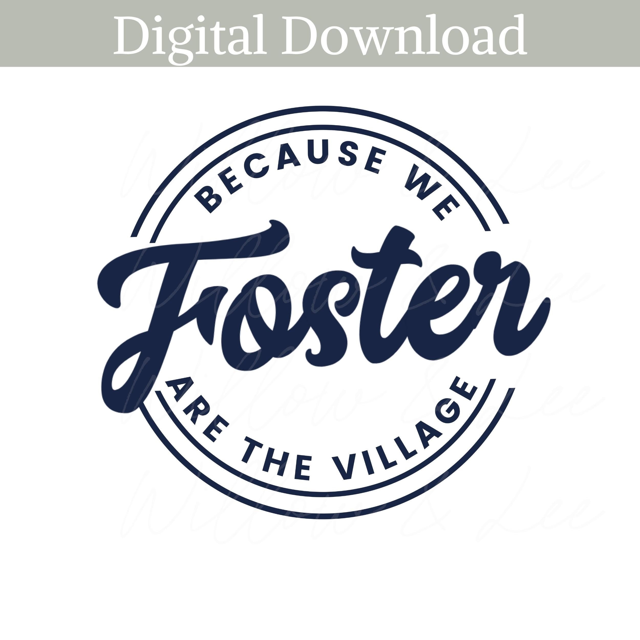 Foster Because We Are the Village Be the Village Png Foster - Etsy