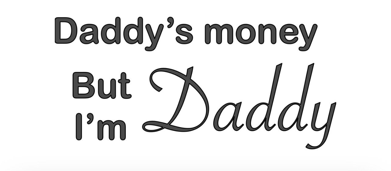 Daddys Money But Im Daddy Window Decal Etsy