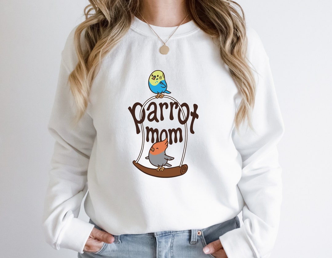 Parrot Mom Sweatshirt, Cute Bird Sweater, Parakeet Lover Gift, Cute ...