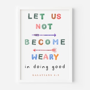 Encouraging Christian Poster for Kids - Let Us Not Become Weary in ...