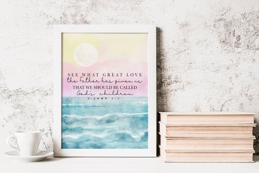 Printable Christian Wall Art - 1 John 3:1 See What Love - Ocean Sunset ...
