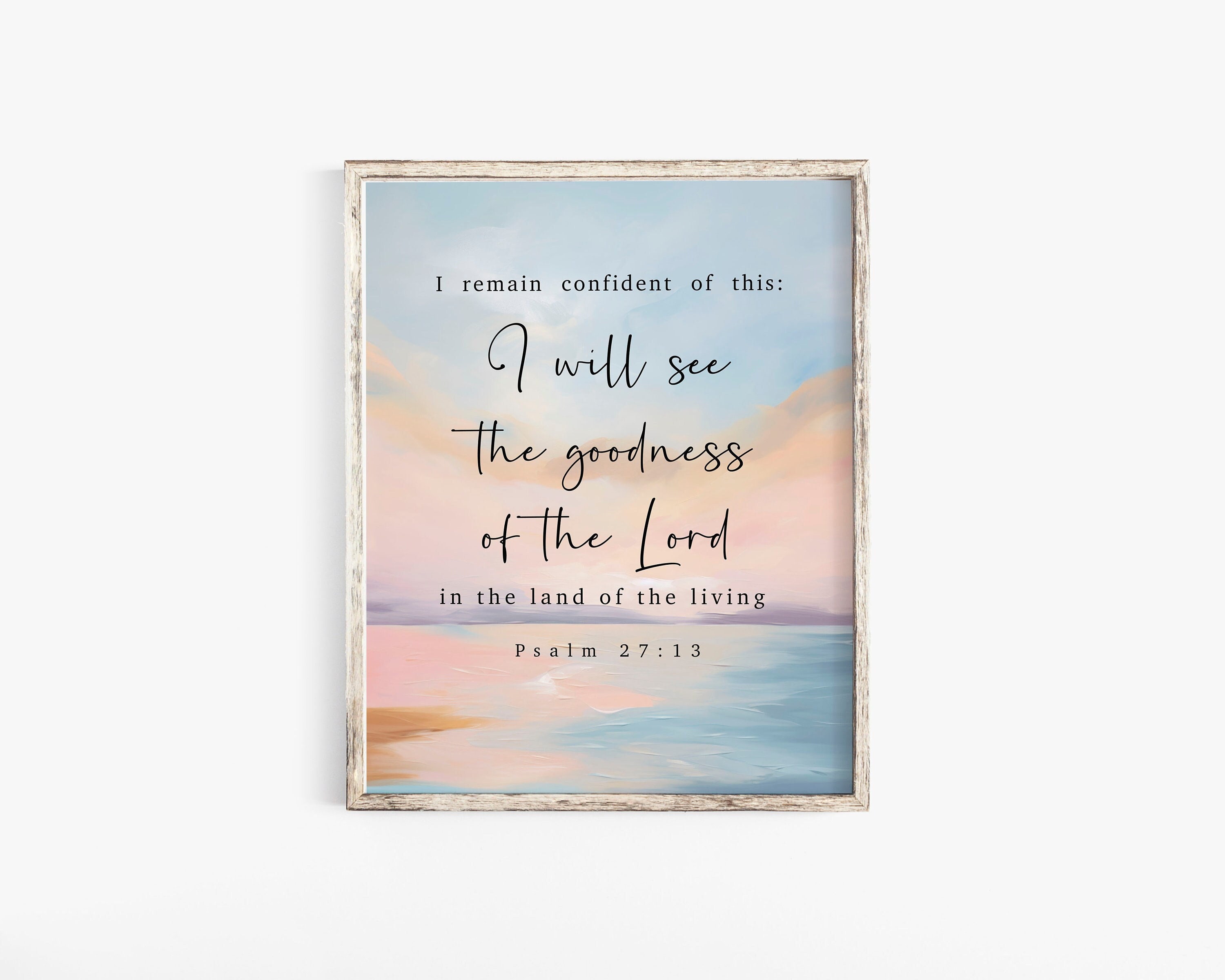 I Will See the Goodness of the Lord - Psalm 27:13 - Modern Abstract ...