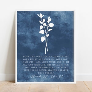 Bible Verse Printable Wall Art, Mark 12:30-31, Love Your God With All ...