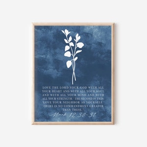 Bible Verse Printable Wall Art, Mark 12:30-31, Love Your God With All ...