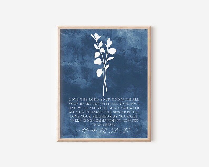 Bible Verse Printable Wall Art, Mark 12:30-31, Love Your God With All ...