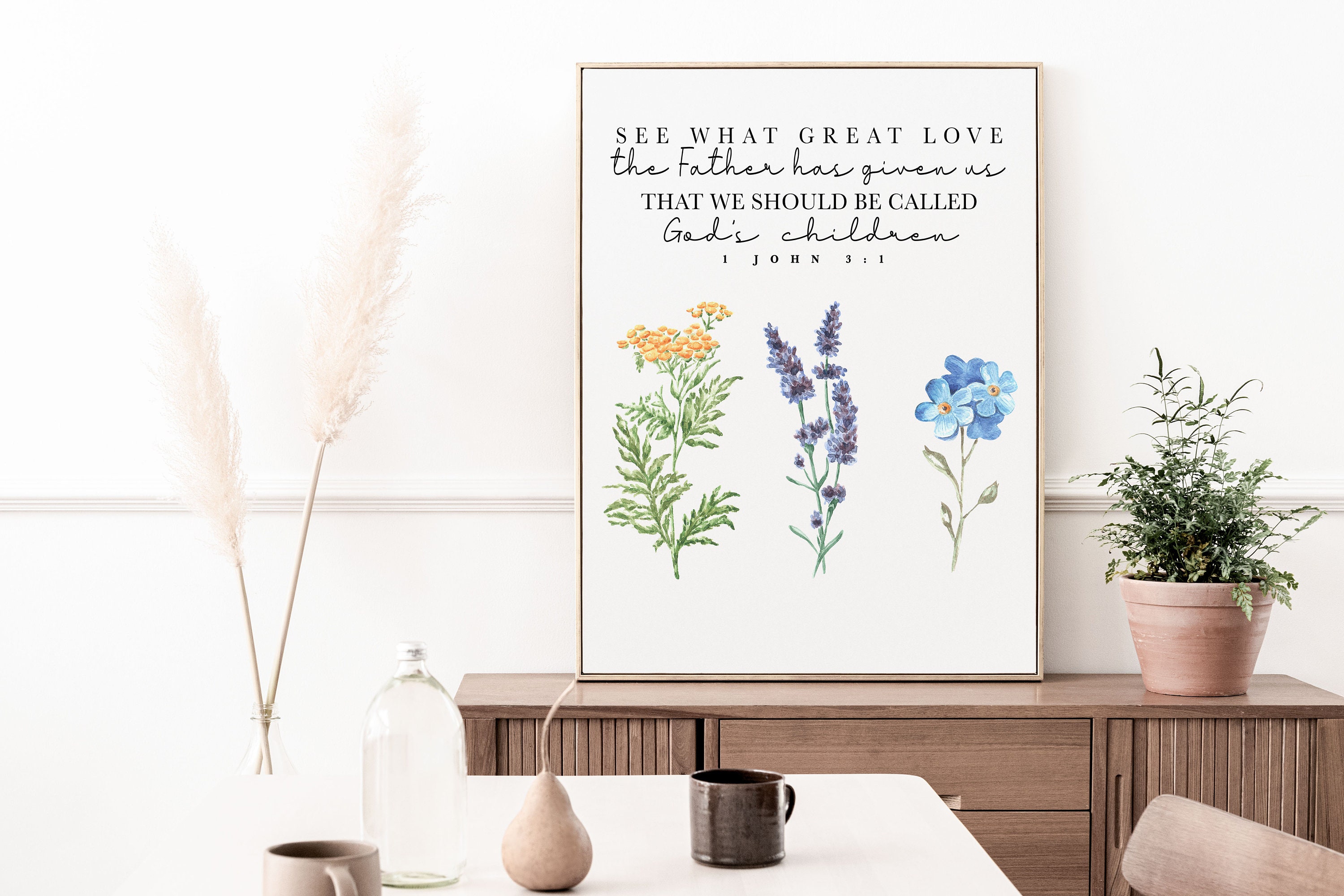 Bible Verse Printable Poster - 1 John 1:3 See What Love - Wild Flowers ...