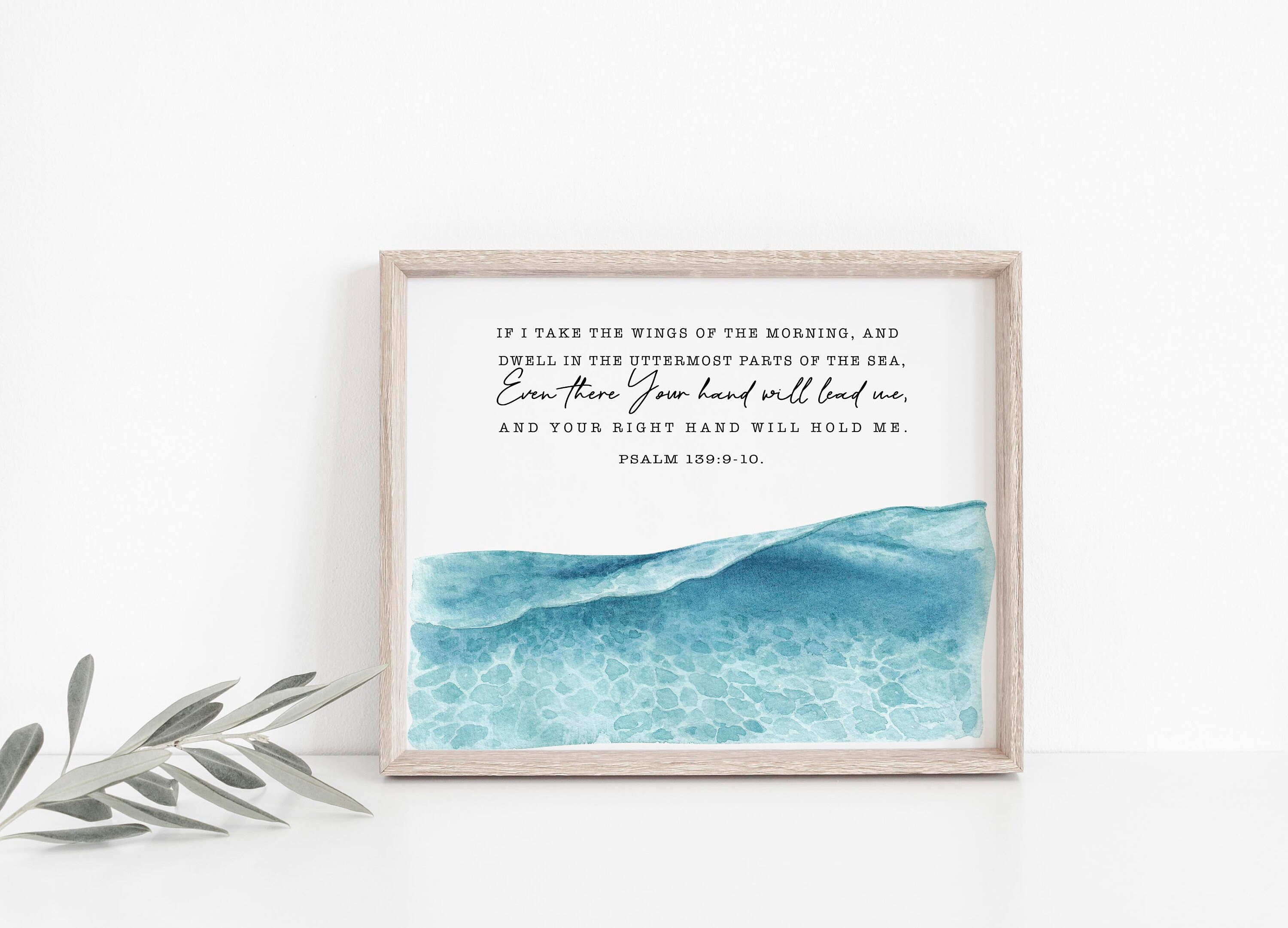 Bible Verse Printable Wall Art Psalm 139:9-10, Your Hand Will Lead Me ...