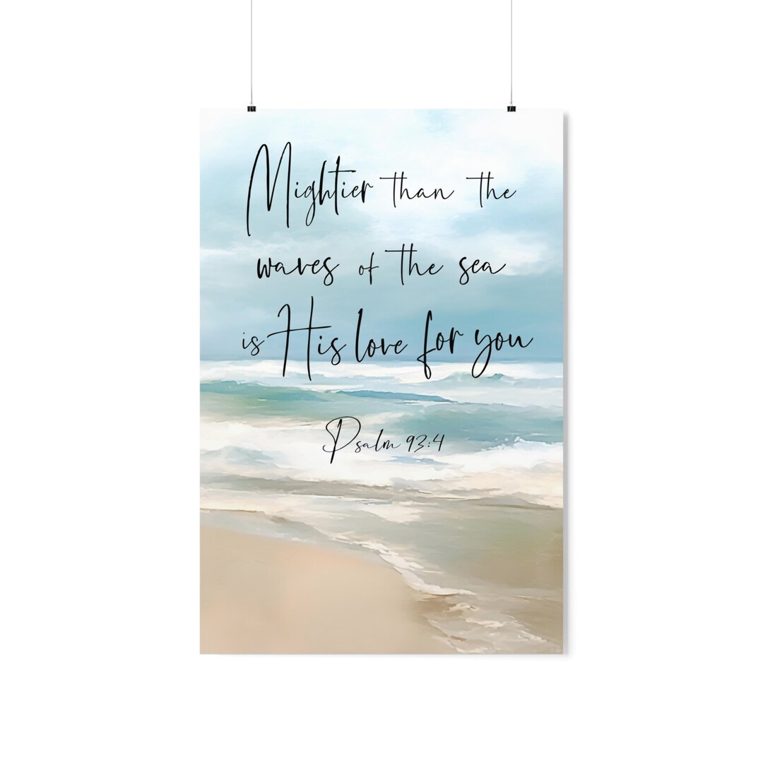 Mightier Than the Waves of the Sea Bible Verse Poster - Etsy