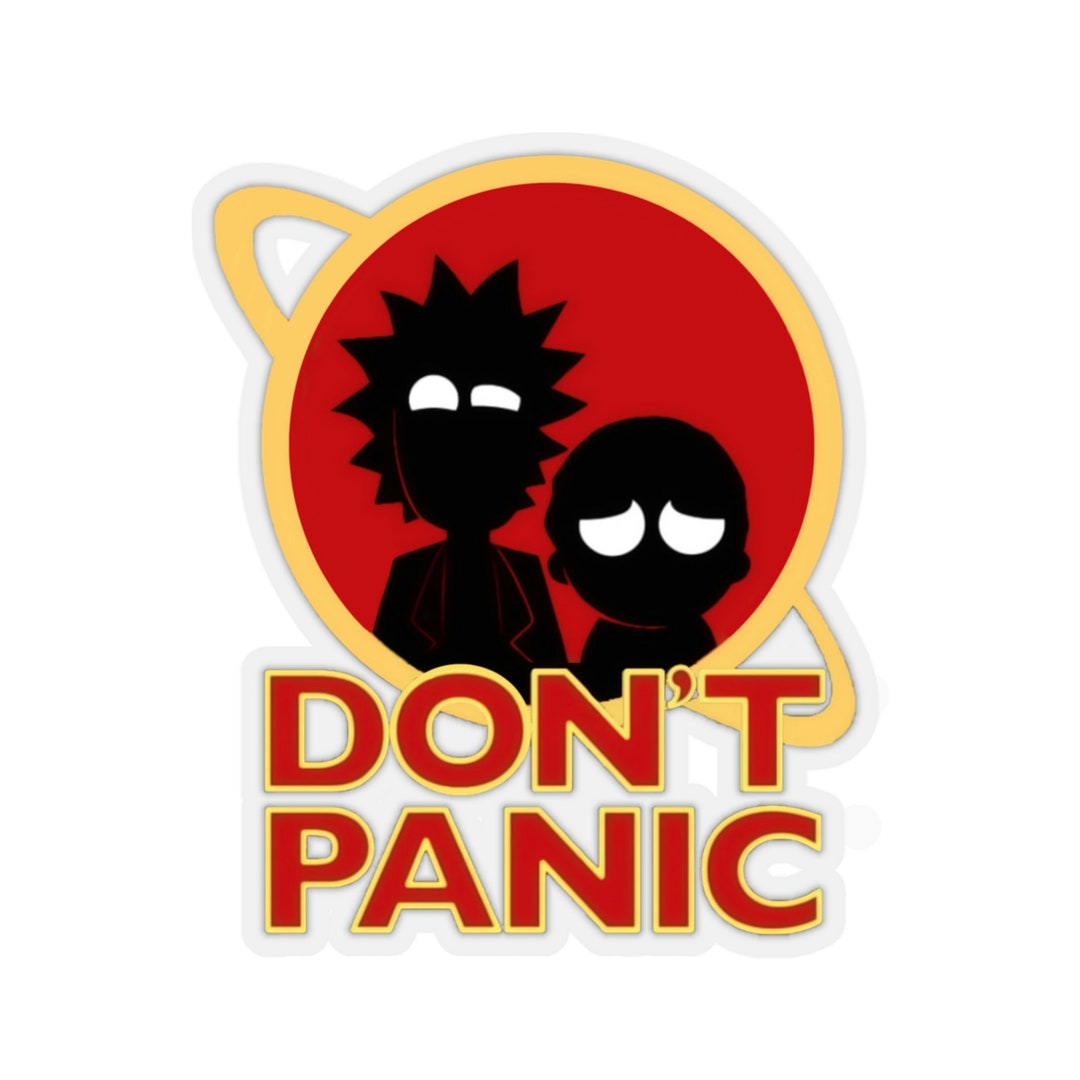 Don't Panic Sticker Featuring Rick and Morty Kiss-cut Stickers - Etsy