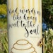 Honey Bee Tumbler With Honey Drip | Kind Words Are Like Honey | Custom ...