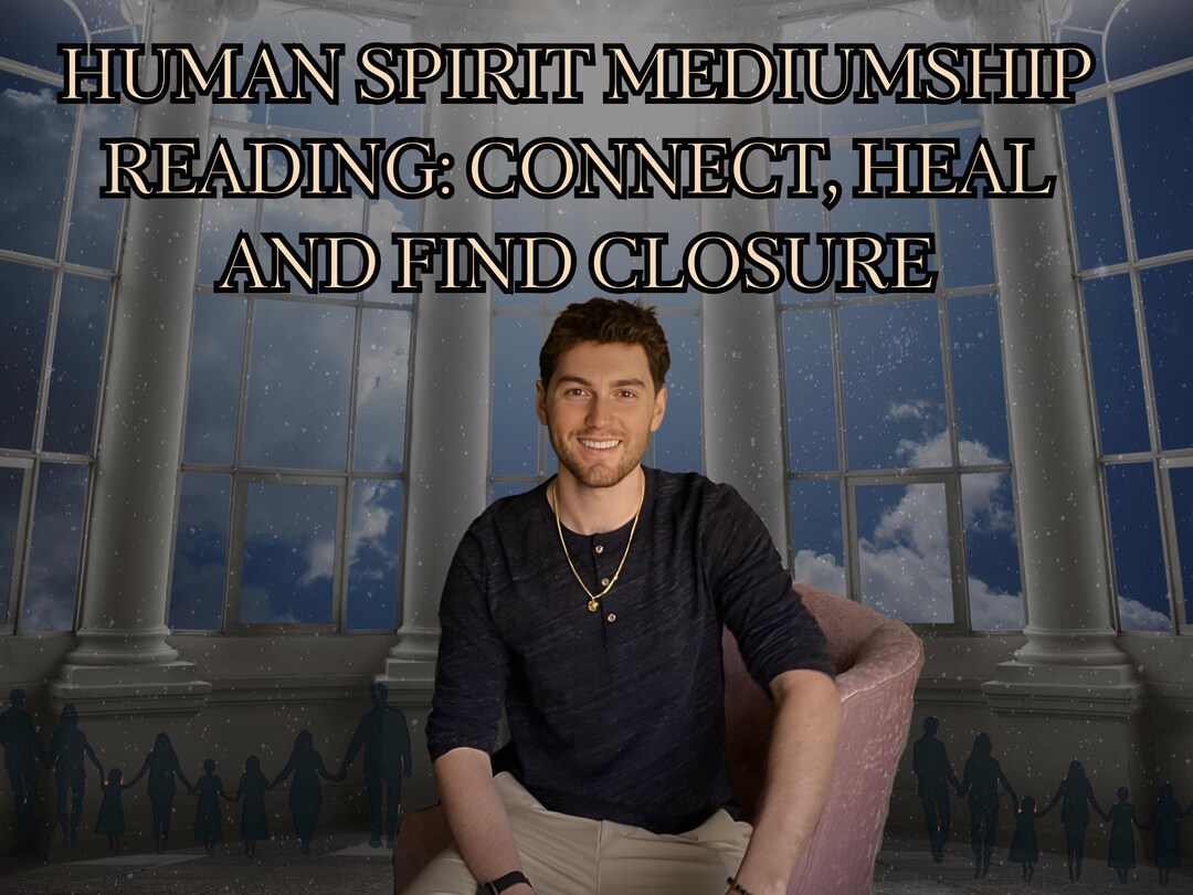 Spirit Mediumship Reading: Connect, Heal and Find Closure Messages From Your Loved Ones in ...