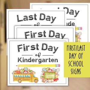 First and Last Day of School - Printable Signs - Preschool Through 12th ...