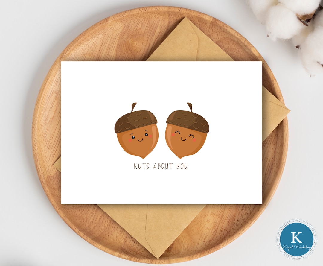 Acorn Anniversary Card|i Love You Card|printable Nuts About You Acorn ...