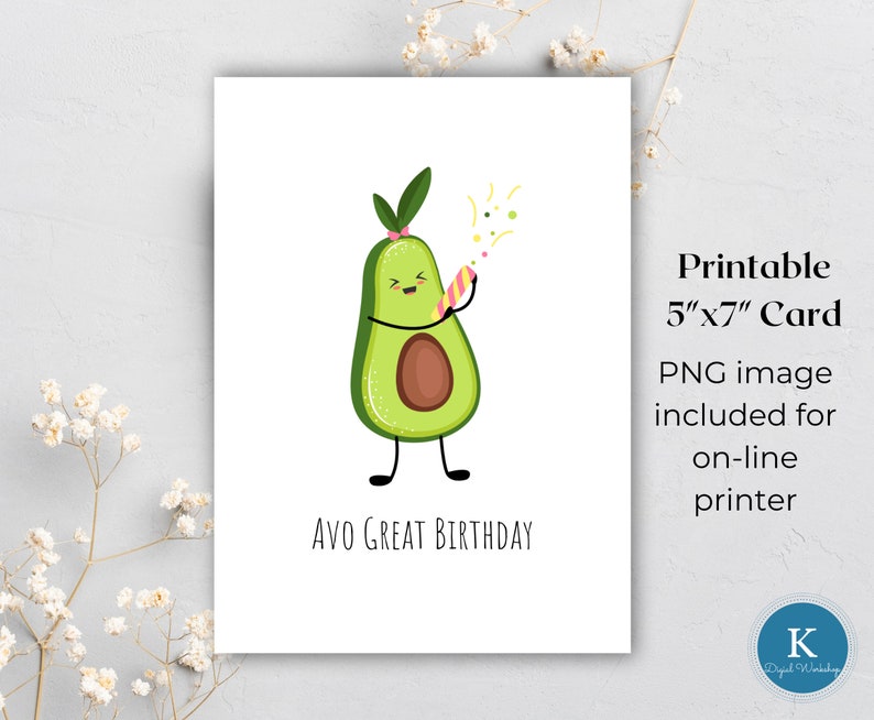 Avo Great Birthday Card|instant Download Printable Avocado Birthday ...