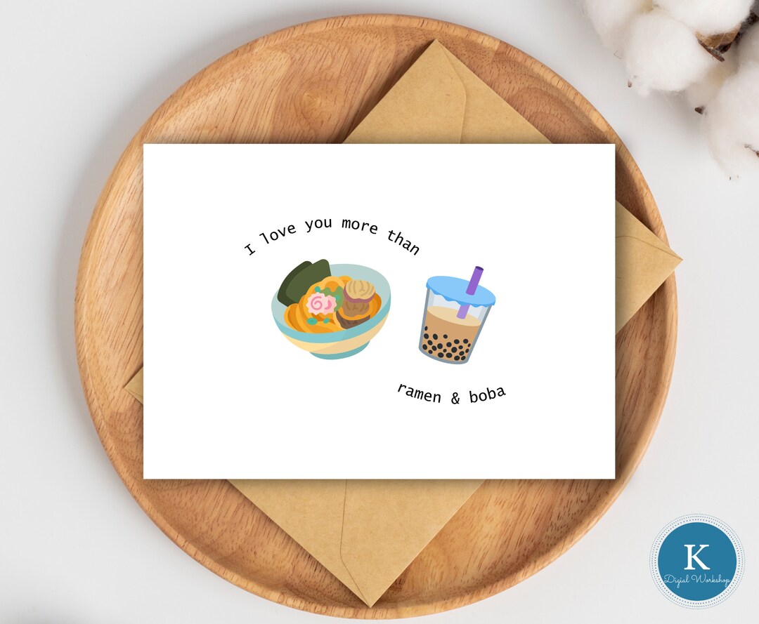Ramen and Boba Anniversary Card|i Love You More Than Ramen and Boba ...