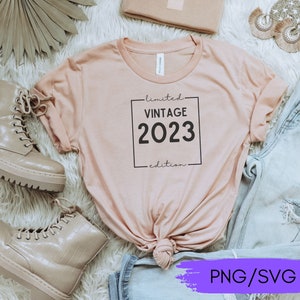 Vintage 2023 SVG, 2023 Limited Edition SVG, 2023 Birthday Svg, Wedding ...