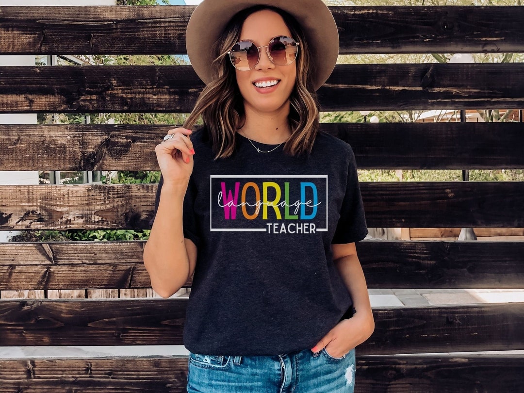 World Language Teacher Shirt, Gift for Spanish Teacher, Gift for French ...