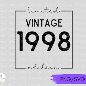 Vintage 1998 SVG, 1998 Limited Edition SVG, 25th Birthday Svg, 25th Svg ...