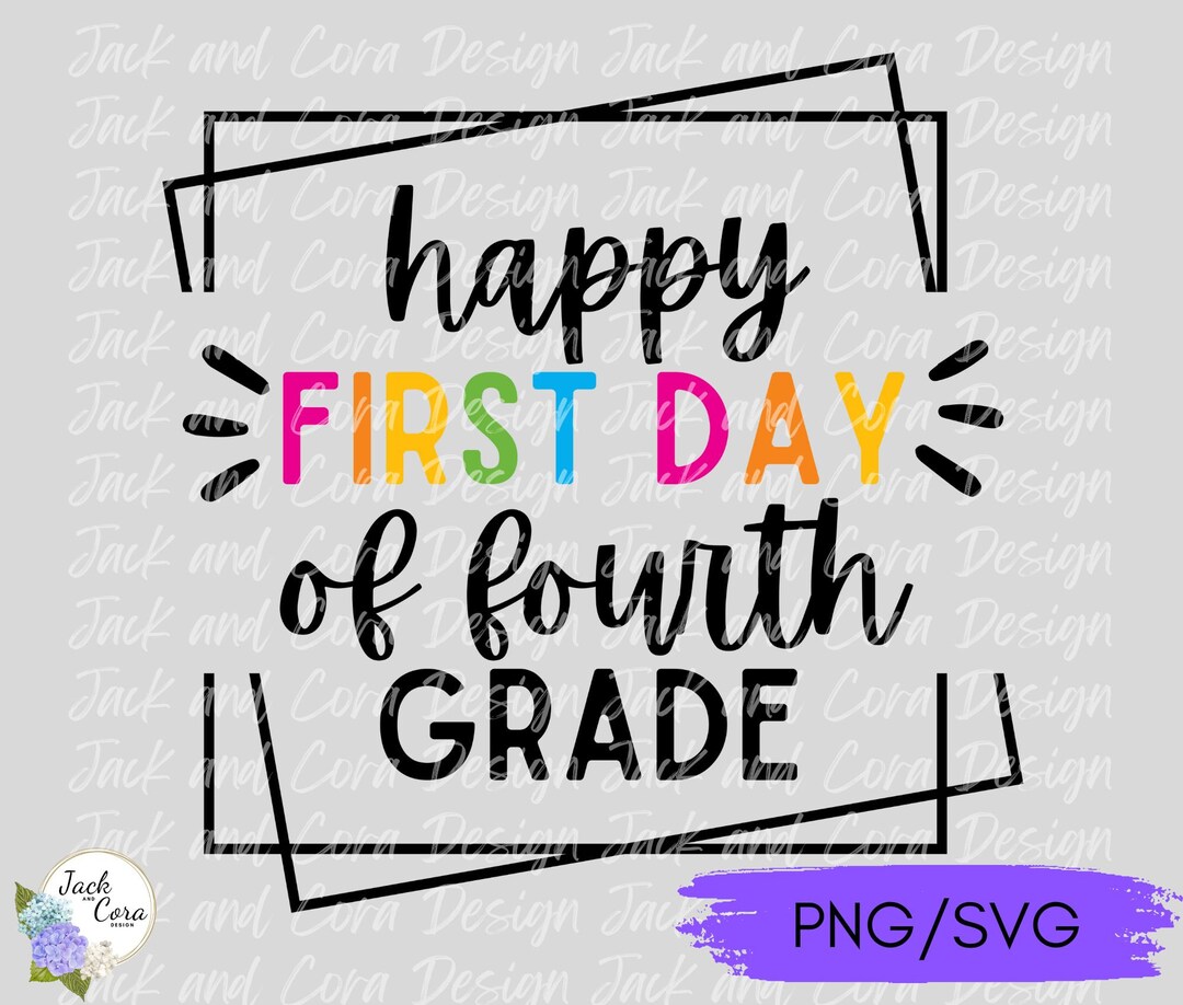 Happy First Day of School SVG PNG, Digital Cut File, Back to School 4th ...