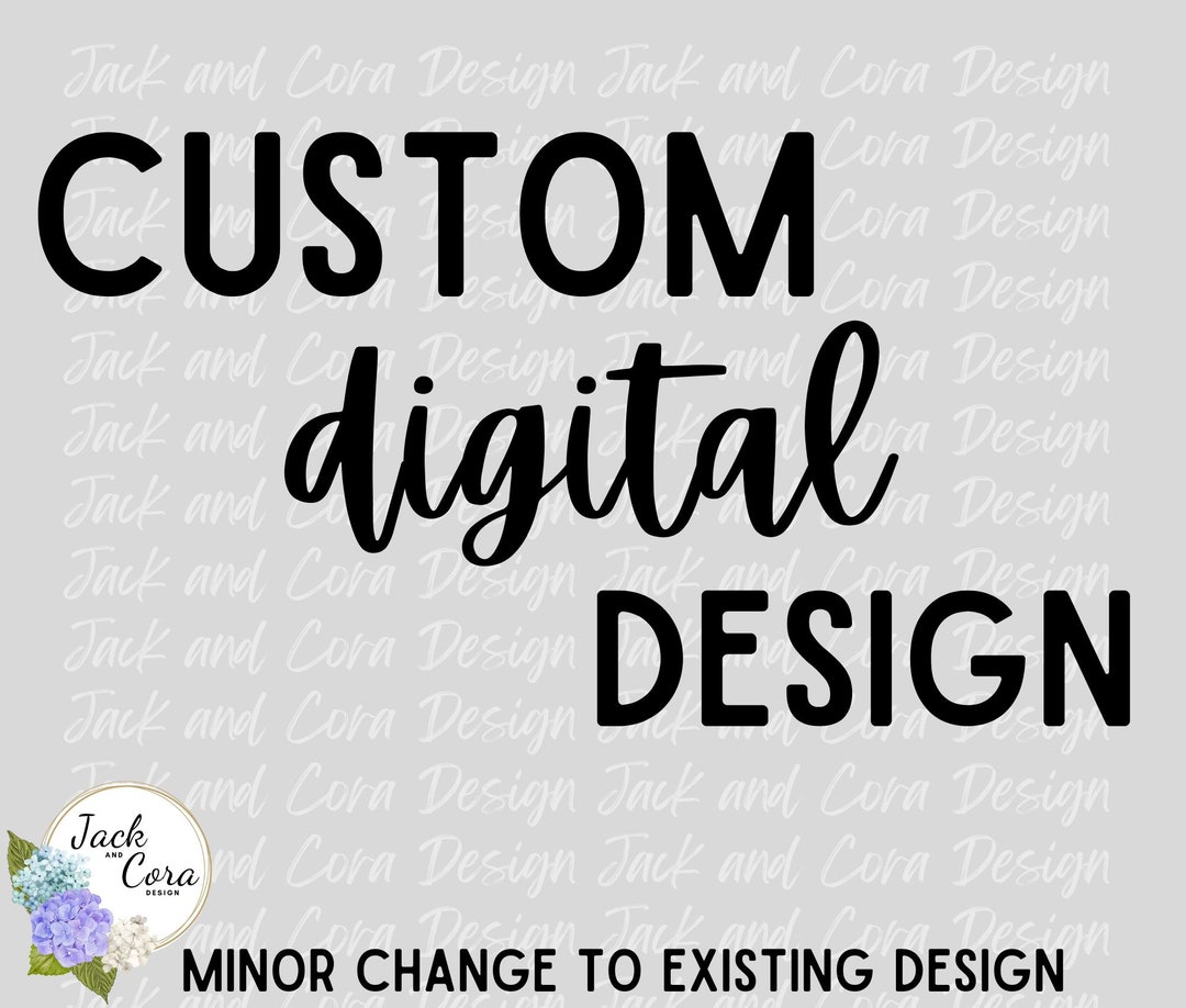 Custom Digital Design Personal Use Only Etsy