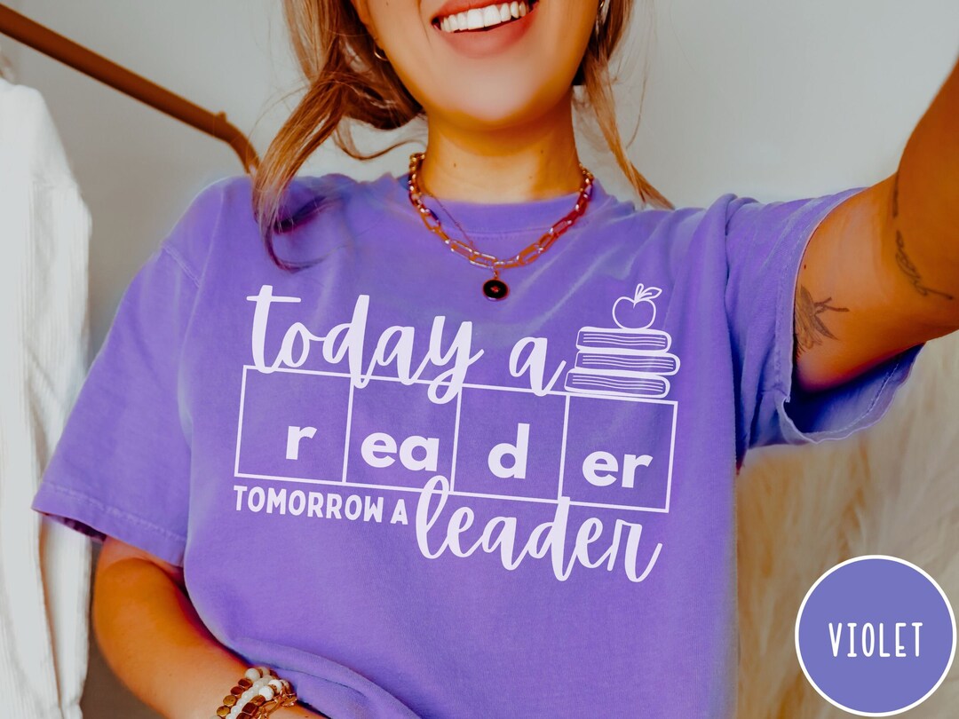 Today a Reader Tomorrow a Leader Shirt, Science of Reading Shirt, Gift ...