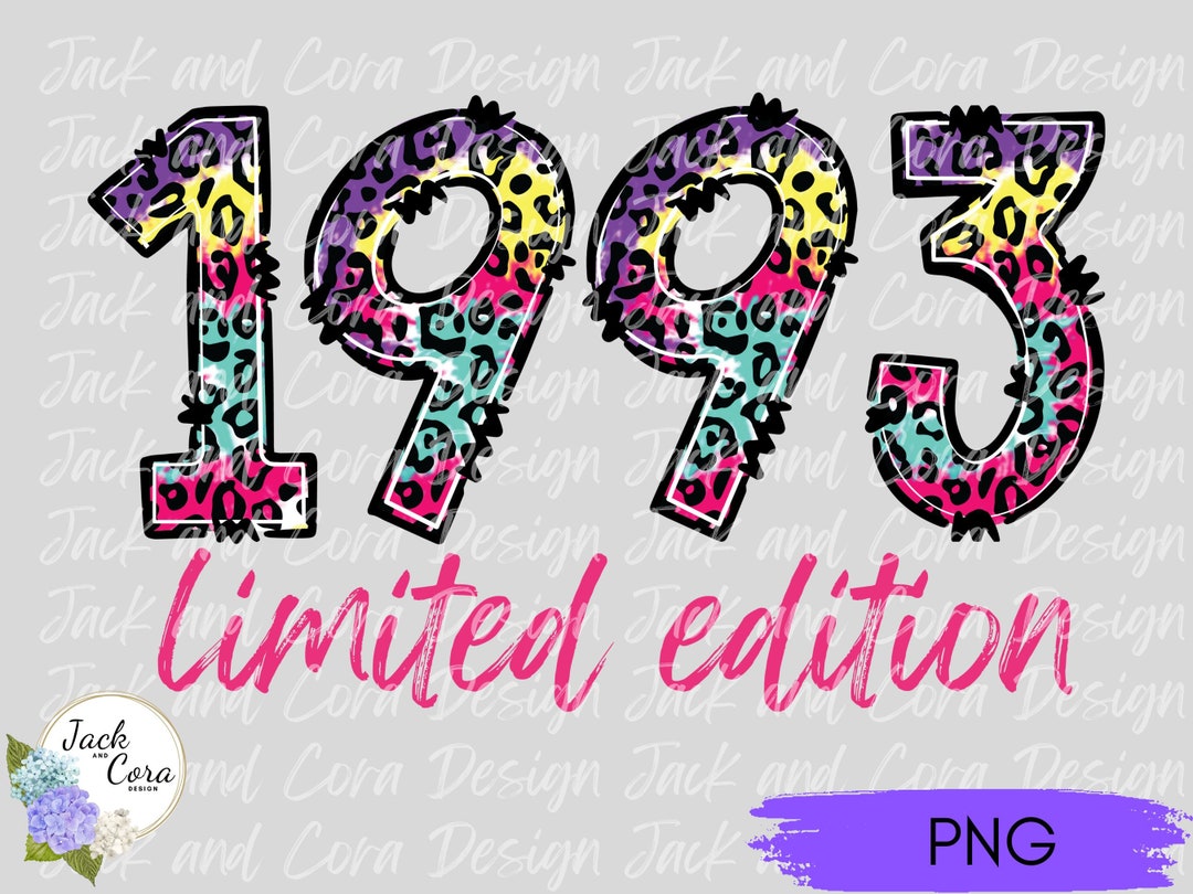 1993 Limited Edition PNG, 30th Birthday Png, 1993 Png File, 30th Class ...