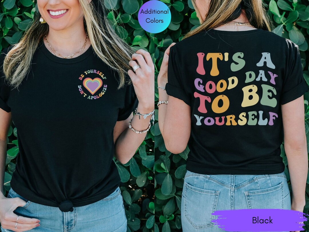It's a Good Day to Be Yourself, LGBTQ Shirt, Pride Shirt, Rainbow Shirt ...