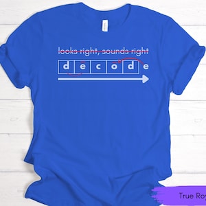 Reading Teacher Shirt, Decode Shirt, Science of Reading Shirt, Reading ...